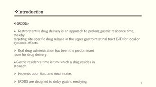 GASTRO RETENTIVE DRUG DELIVARY SYSTEM | PPTX