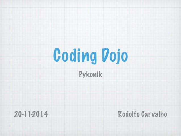 Pykonik Coding Dojo | PPT