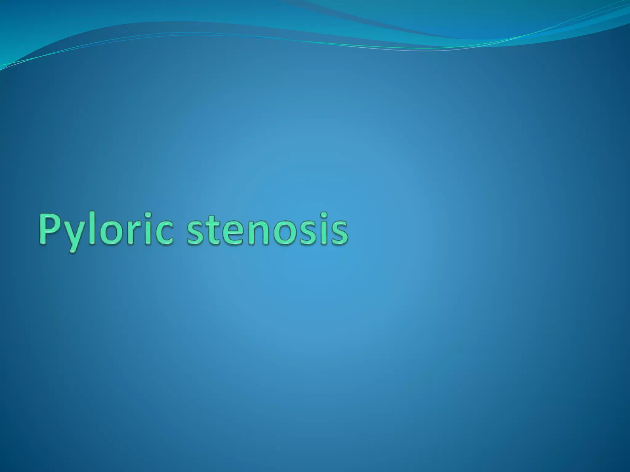 Pyloric Stenosis.pptx