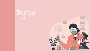 Pymol | PPTX