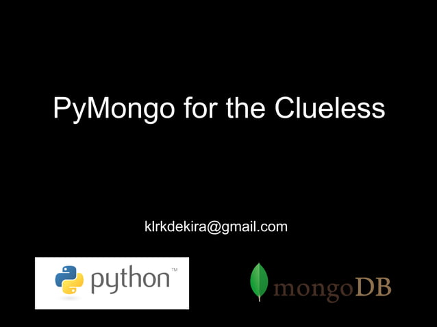 Pymongo for the Clueless | PDF