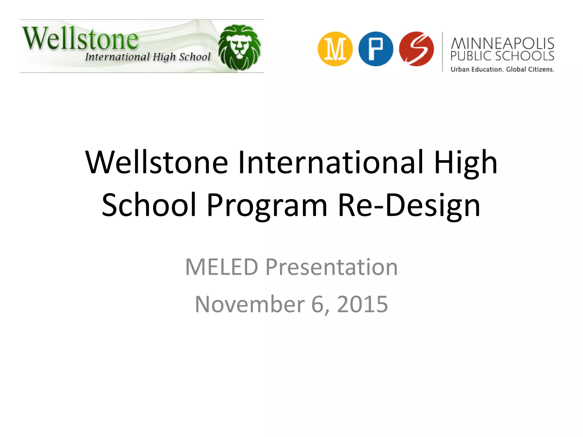 Wellstone international high school program re design meled ...