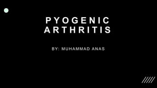 Pyogenic_Arthritis and its management ppt | PPTX | Infectious Diseases ...
