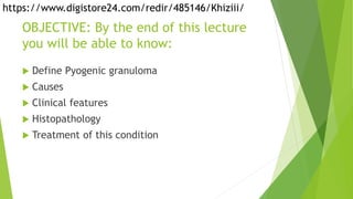Pyogenic granuloma Presentation | PPTX