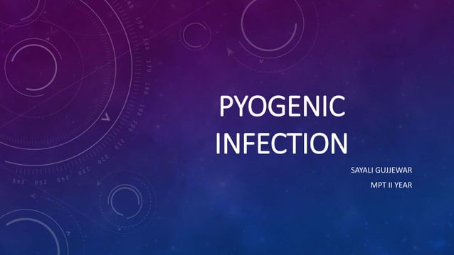 Pyogenic infection | PPTX | Infectious Diseases | Diseases and Conditions