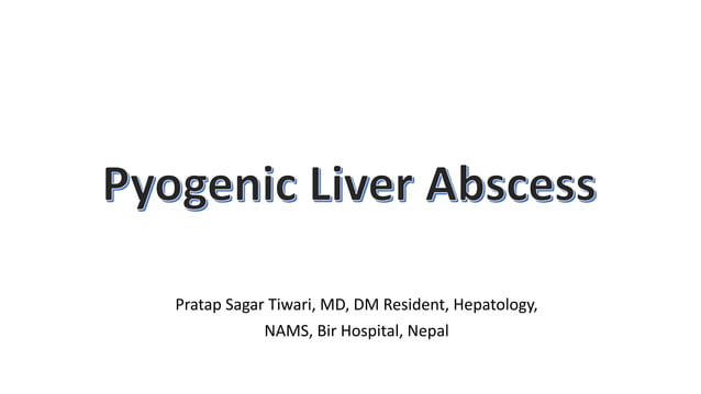 Pyogenic liver abscess | PPTX