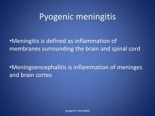 pyogenic meningitis | PPT