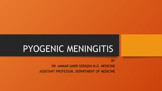 PYOGENIC MENINGITIS- CLINICAL FEATURES AND MANAGEMENT | PPTX