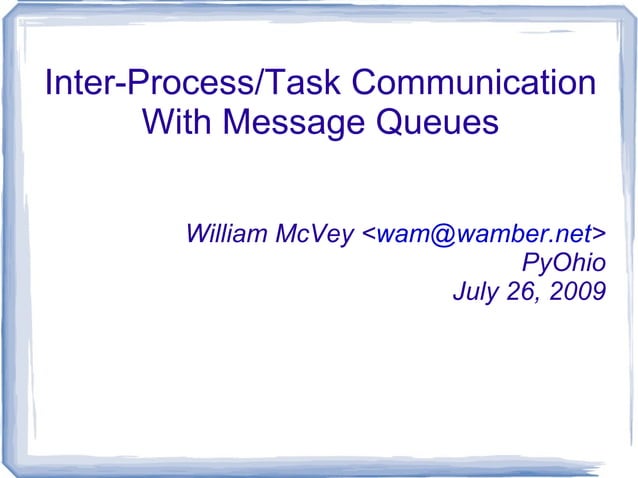 Inter-Process/Task Communication With Message Queues | PPT