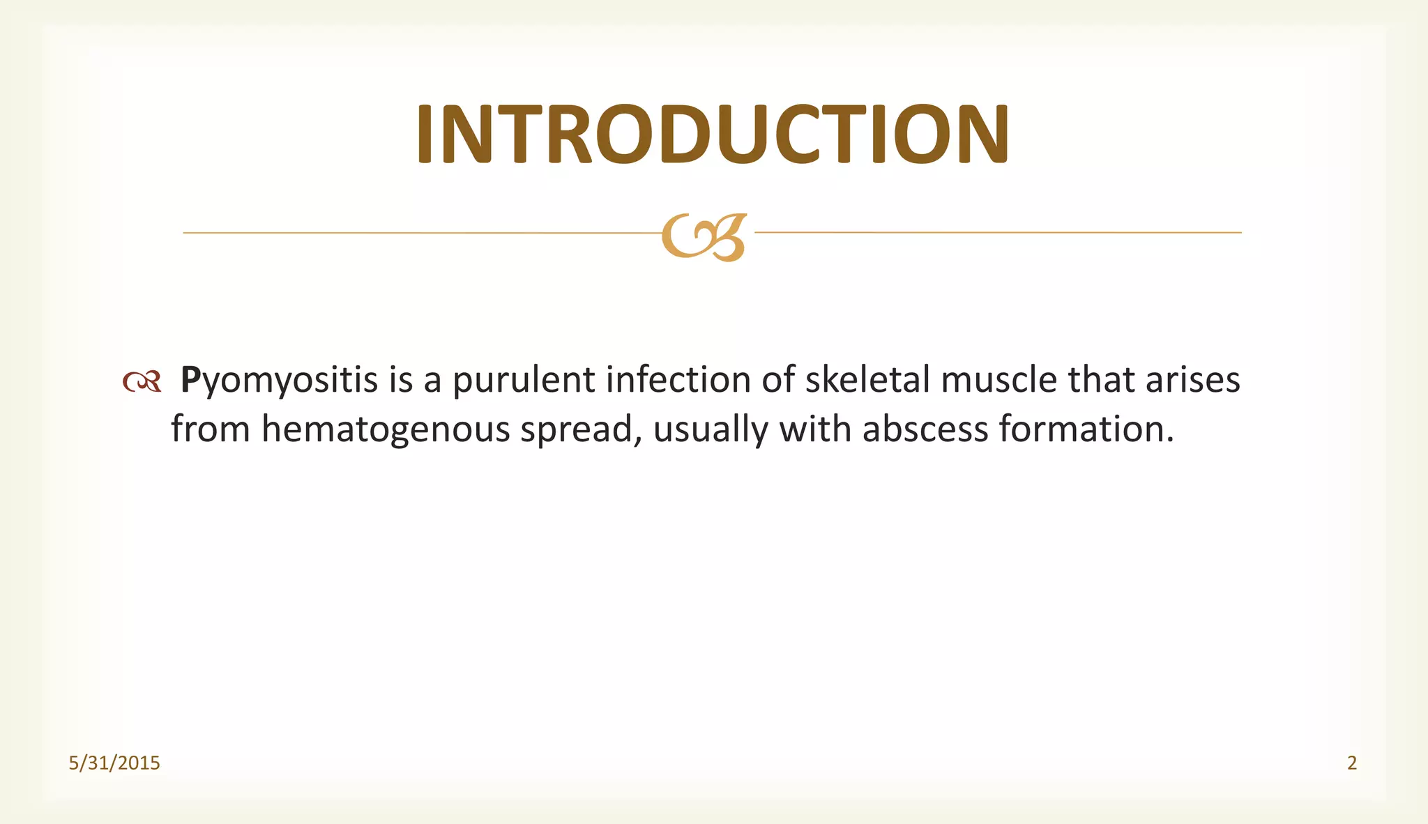 Pyomyositis, 2oo7 E.C. | PPTX