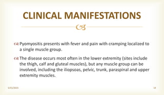 Pyomyositis, 2oo7 E.C. | PPTX