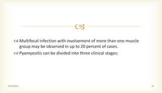 Pyomyositis, 2oo7 E.C. | PPTX