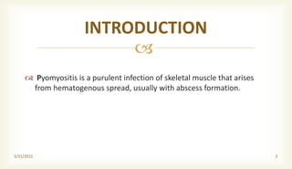 Pyomyositis, 2oo7 E.C. | PPTX