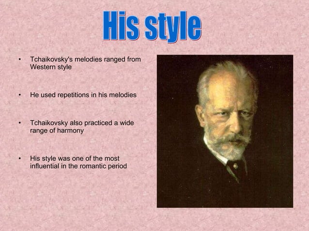 Pyotr ilyich tchaikovsky | PPT | Classical Music | Music