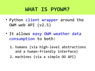 PyOWM - my first open source project | PPT