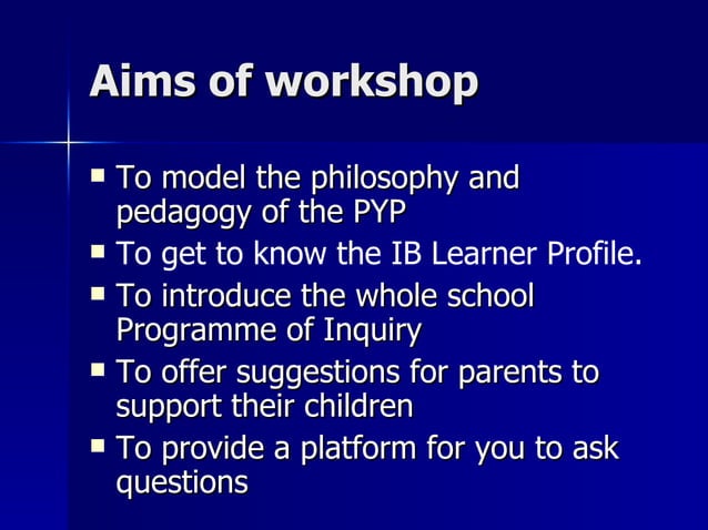 PYP presentation parents 2010 | PPT