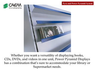 CAEM Power Pyramid Displays System-Maximize merchandising and display ...