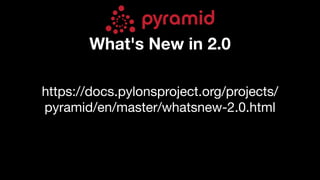Pyramid and the Pylons Project in the wild | PPT