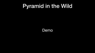 Pyramid and the Pylons Project in the wild | PPT