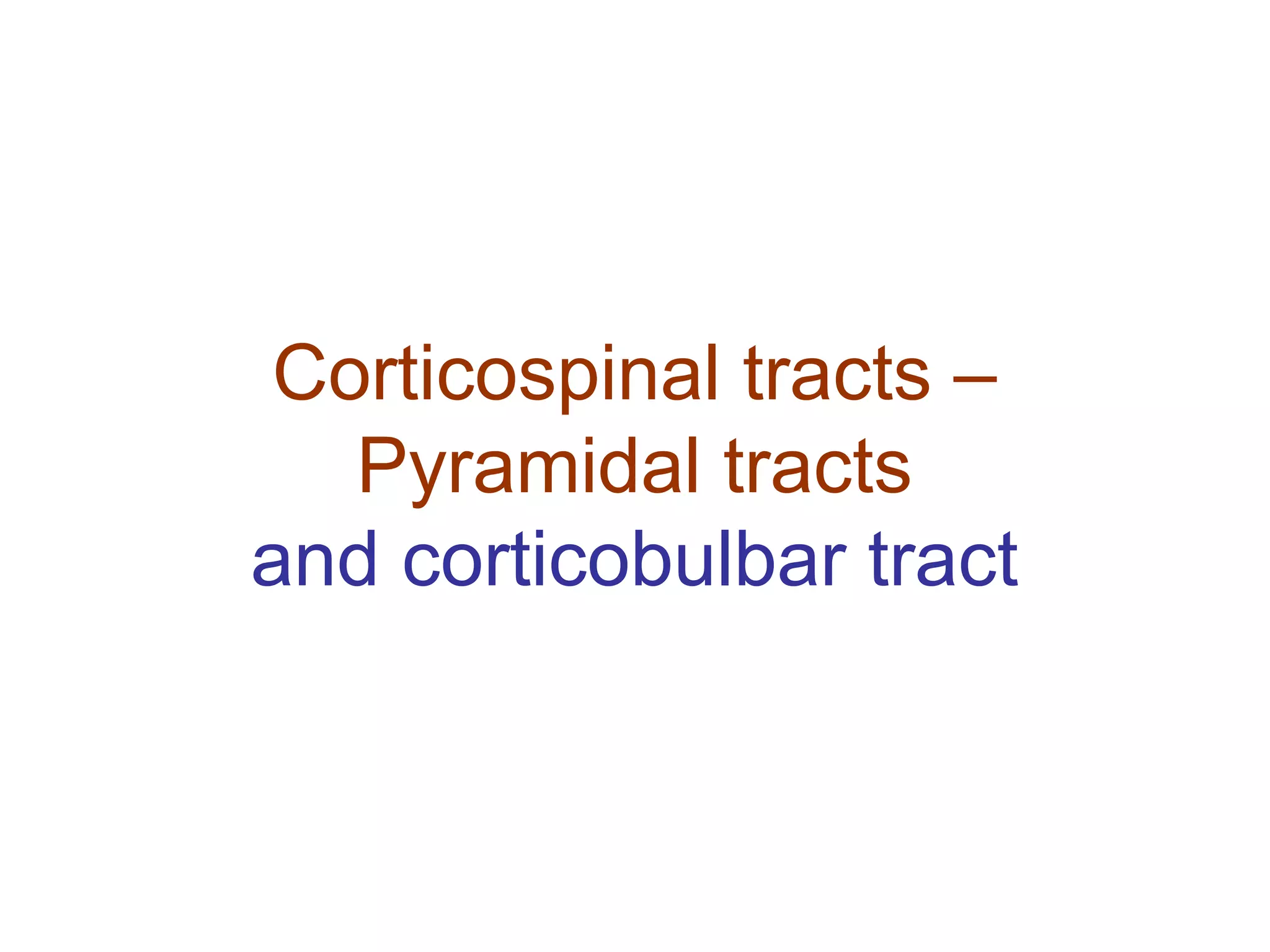 Pyramidal tract by Sunita.M.Tiwale,Prof. Dept of physiology,D.Y.Patil ...