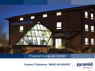 Pyramid Computer GmbH | PPT