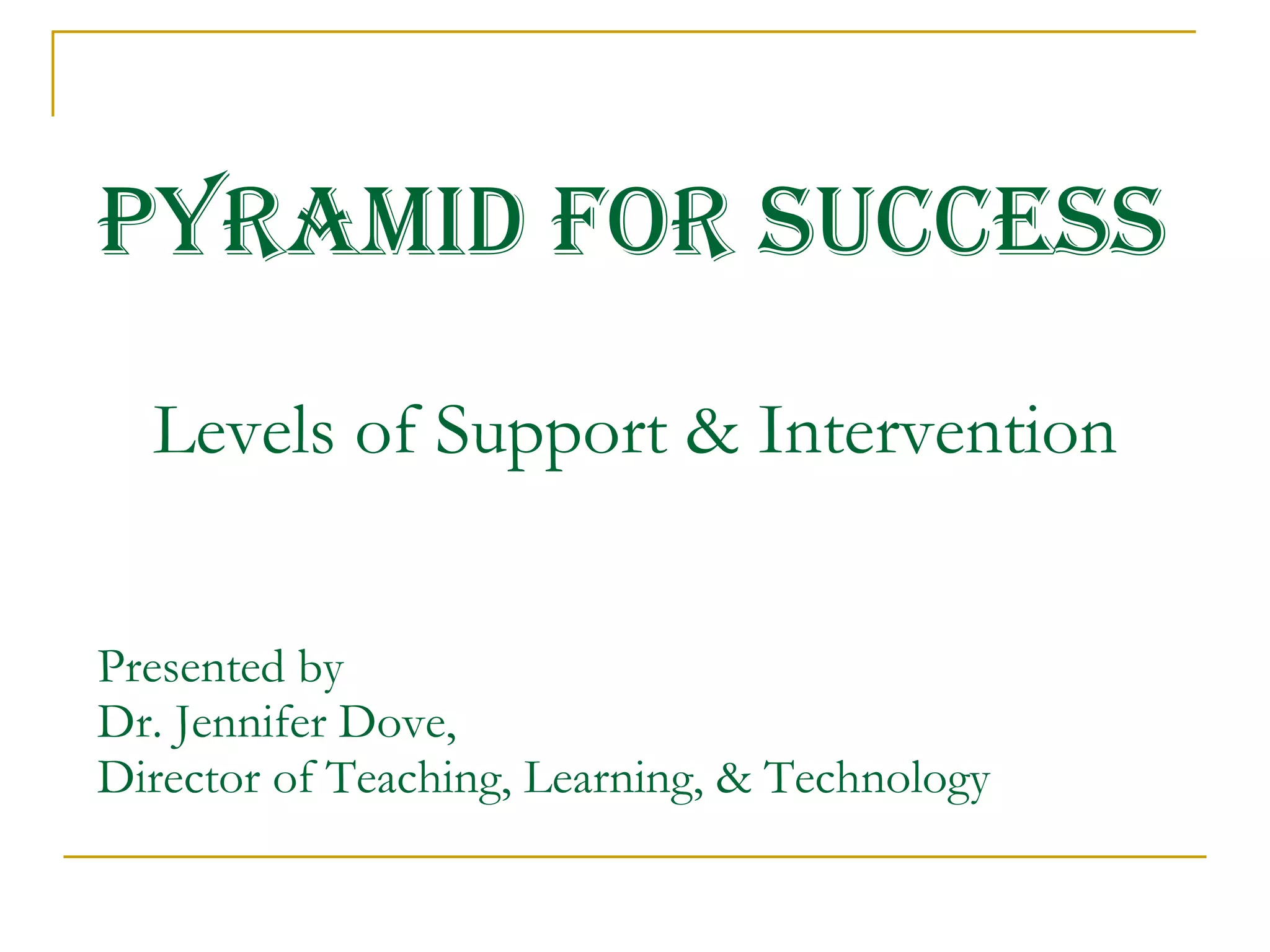 Pyramid For Success Revised Presentation | PPT