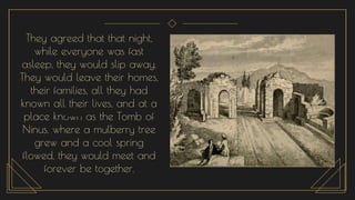 Pyramus and thisbe | PPTX