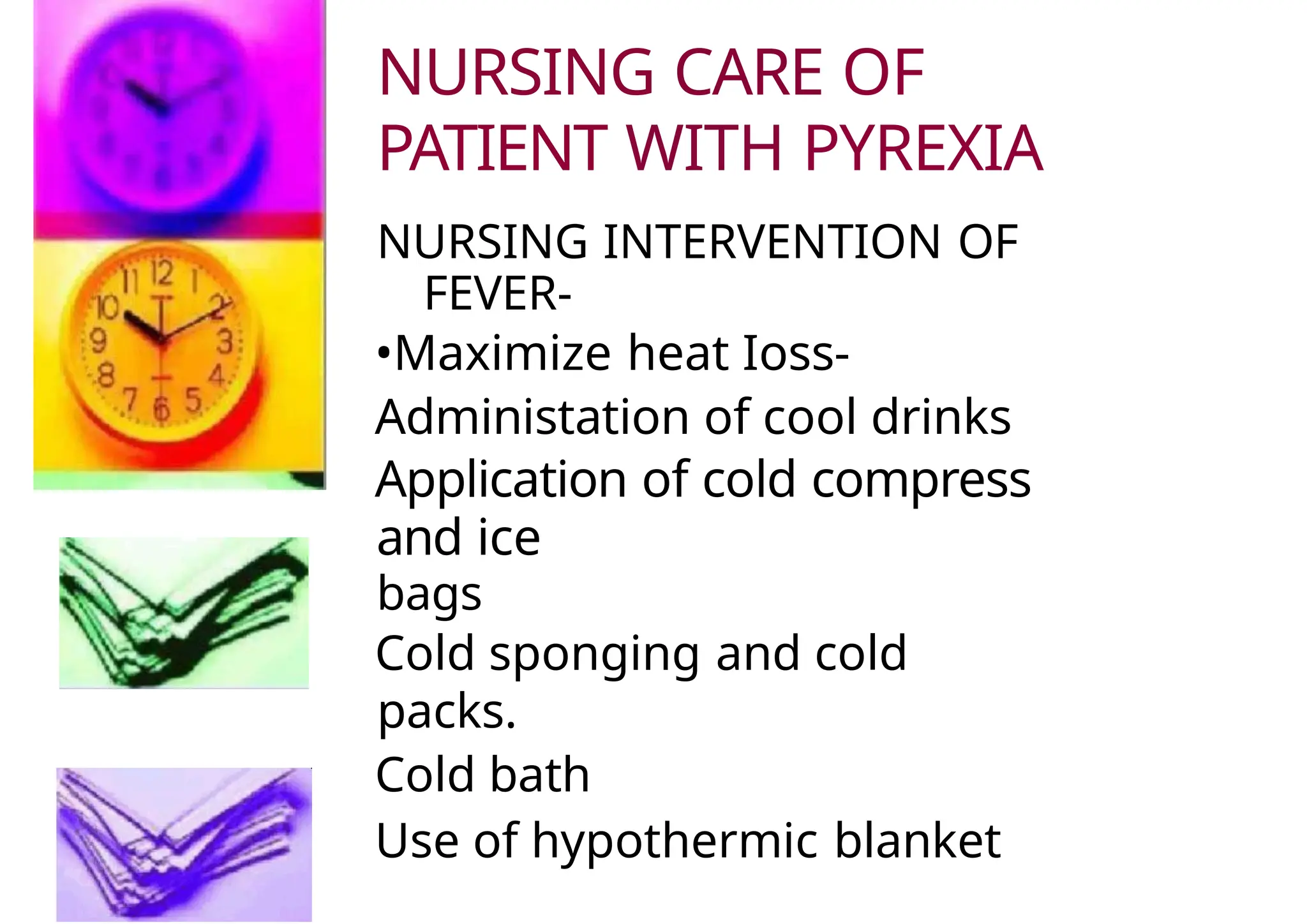 Pyrexia or fever Types of fever Nursing management | PPTX