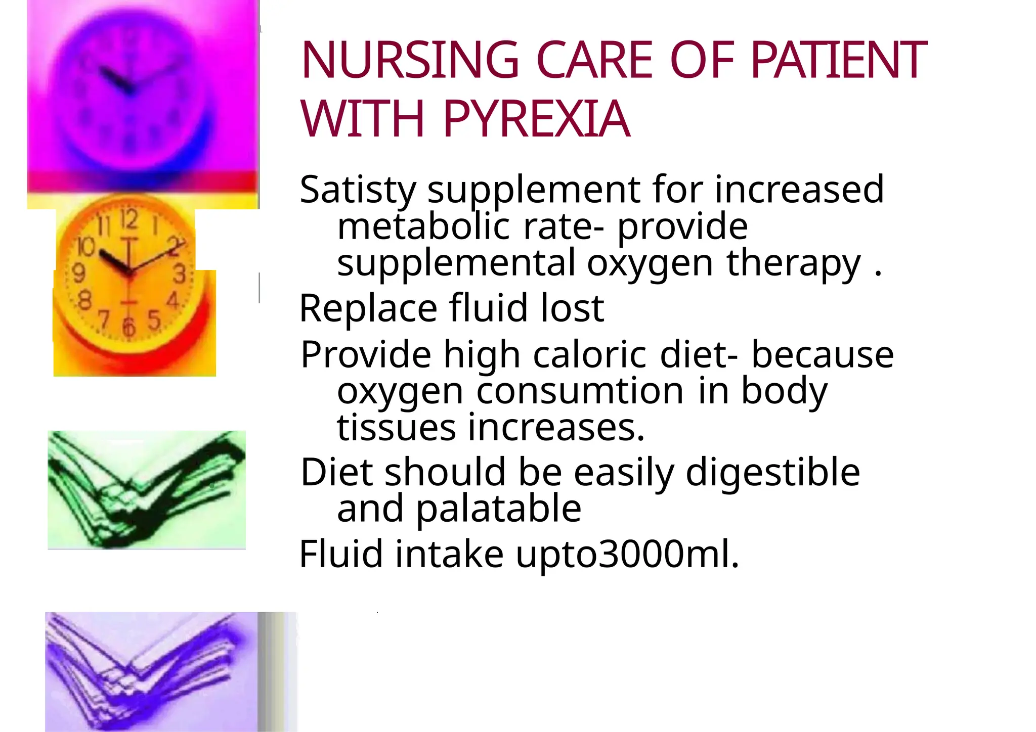 Pyrexia or fever Types of fever Nursing management | PPTX