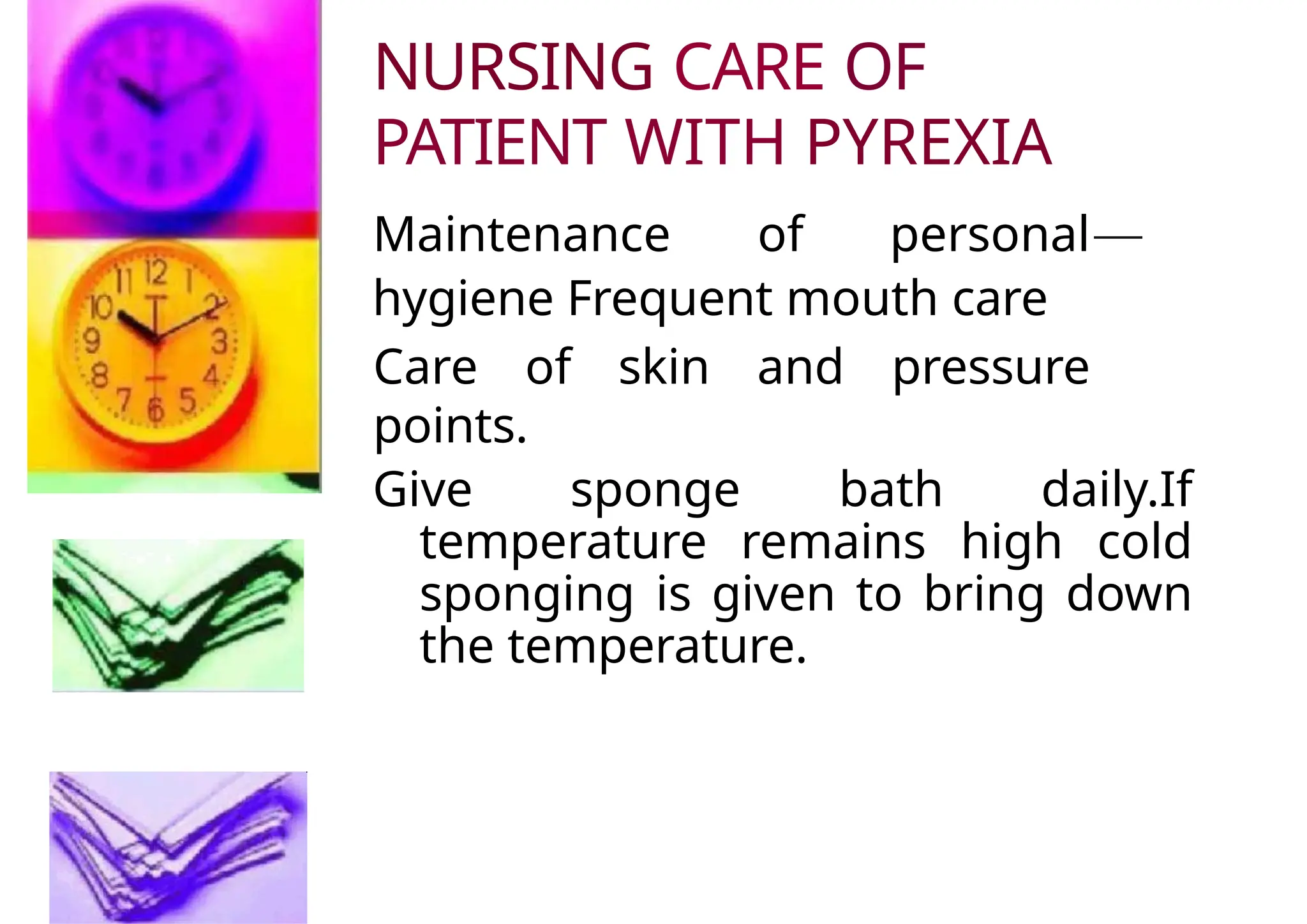 Pyrexia or fever Types of fever Nursing management | PPTX