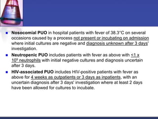 Pyrexia of unknown origin | PPTX