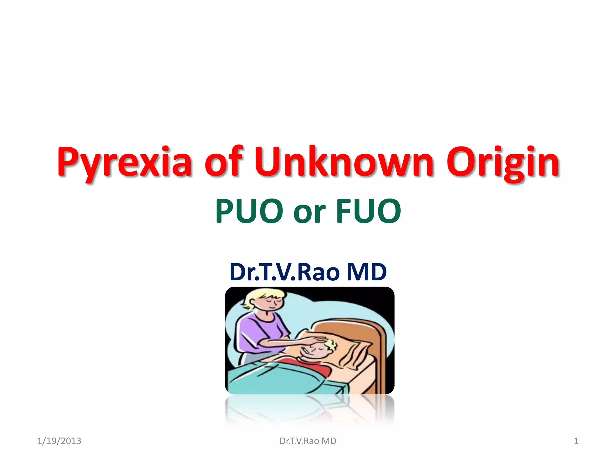Pyrexia of unknown origin | PPTX