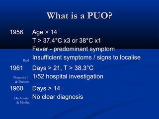 Pyrexia of unknown origin | PPT