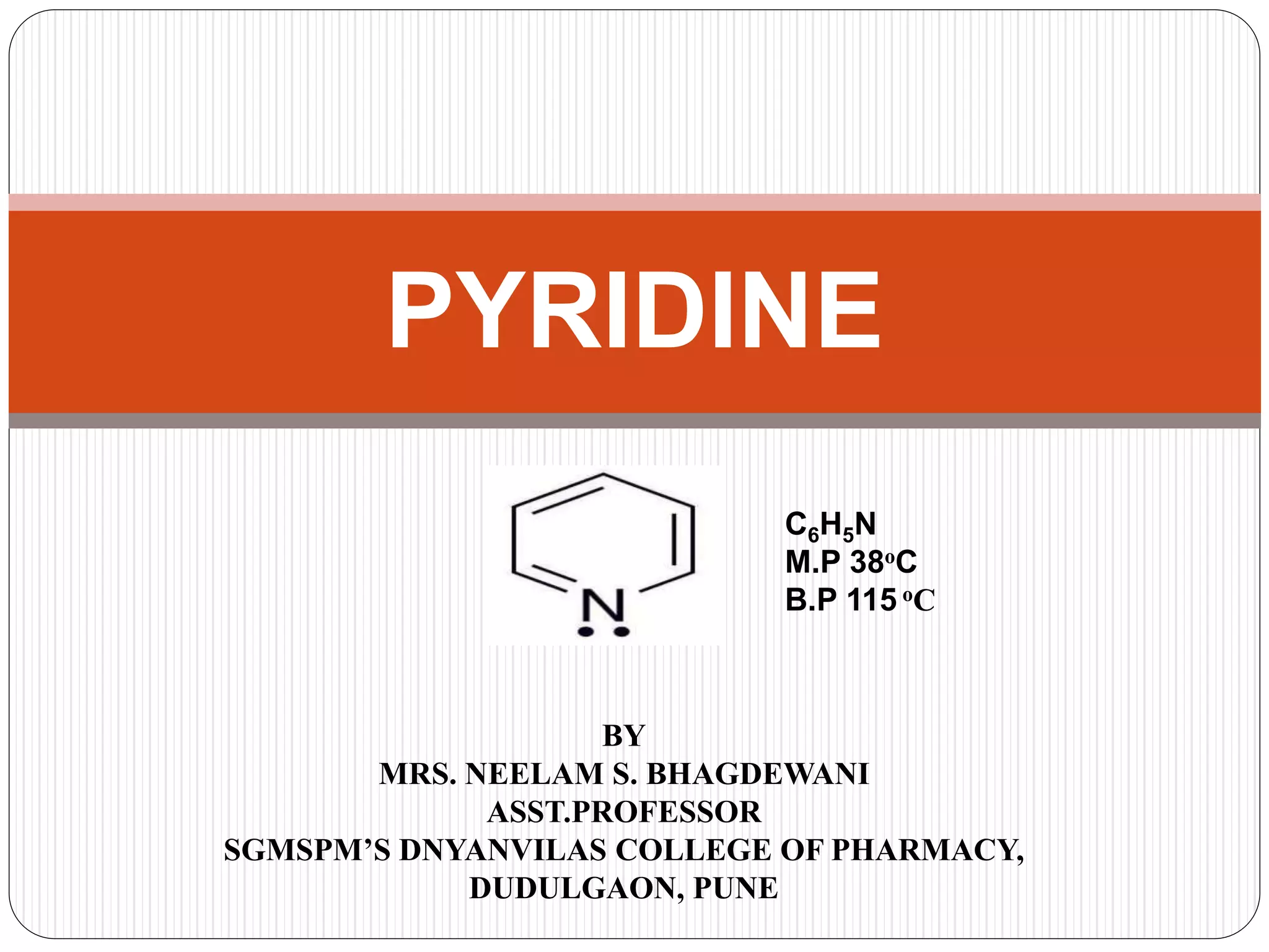 Pyridine: Synthesis, reactions and medicinal uses | PPTX