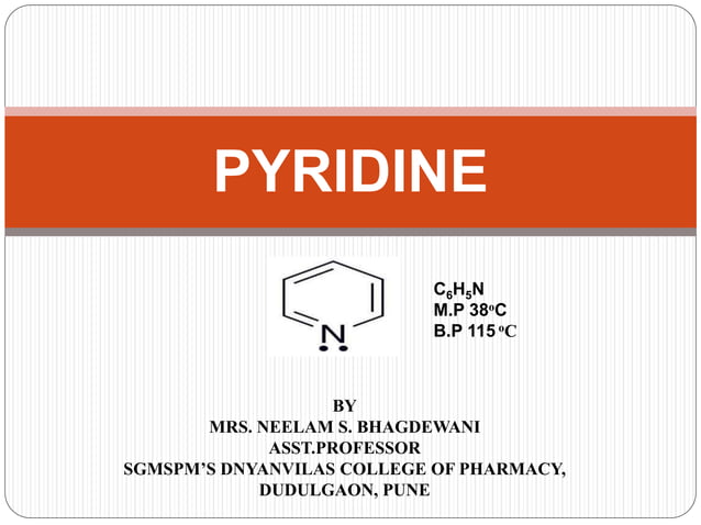 Pyridine: Synthesis, reactions and medicinal uses | PPTX