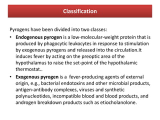 Pyrogen and pyrogenicity | PPTX