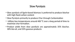 Pyrolysis types - slow and rapid filter | PPTX