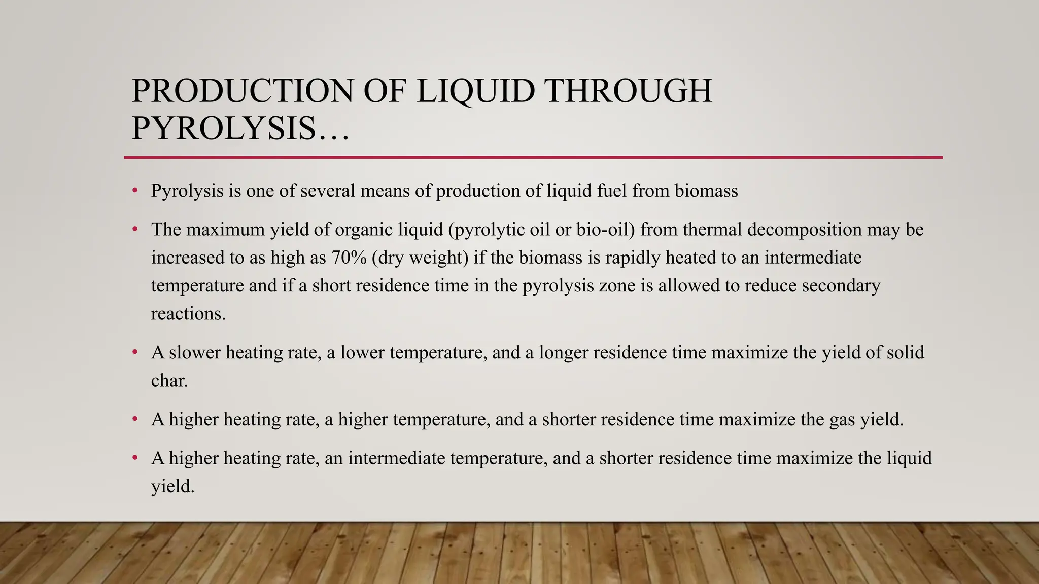 PYROLYSIS PROCESS- THERMOCHEMICAL METHOD | PPT