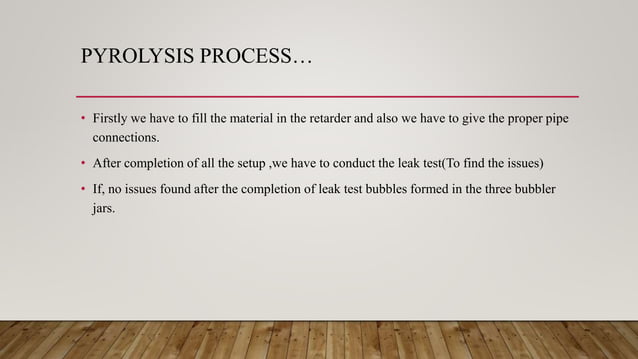 PYROLYSIS PROCESS- THERMOCHEMICAL METHOD | PPT