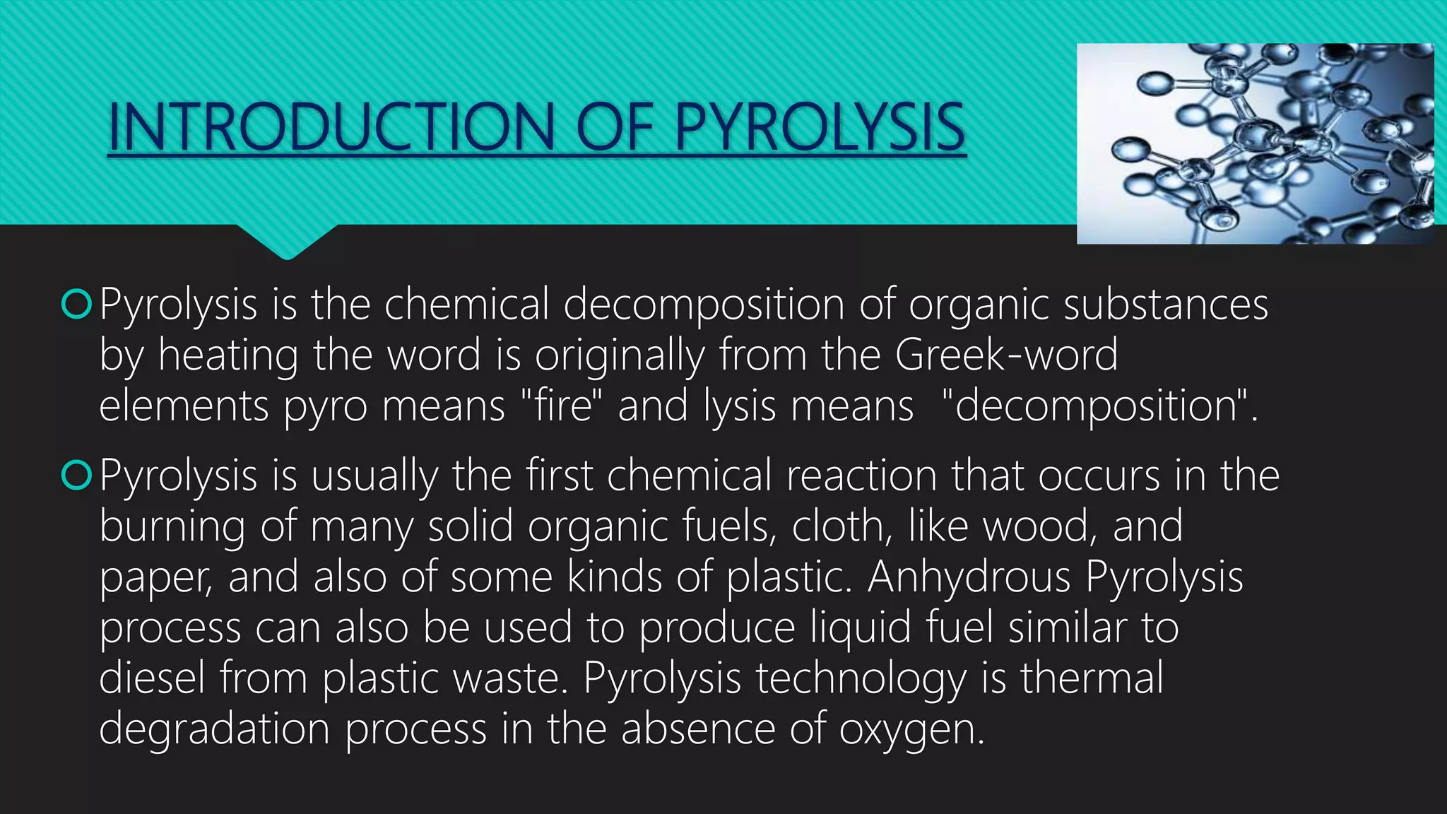 Pyrolysis of waste plastics into fuels | PPTX