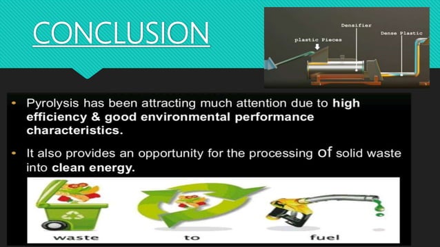 Pyrolysis of waste plastics into fuels | PPTX | Power and Energy ...