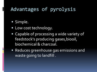 Pyrolysis . | PPTX