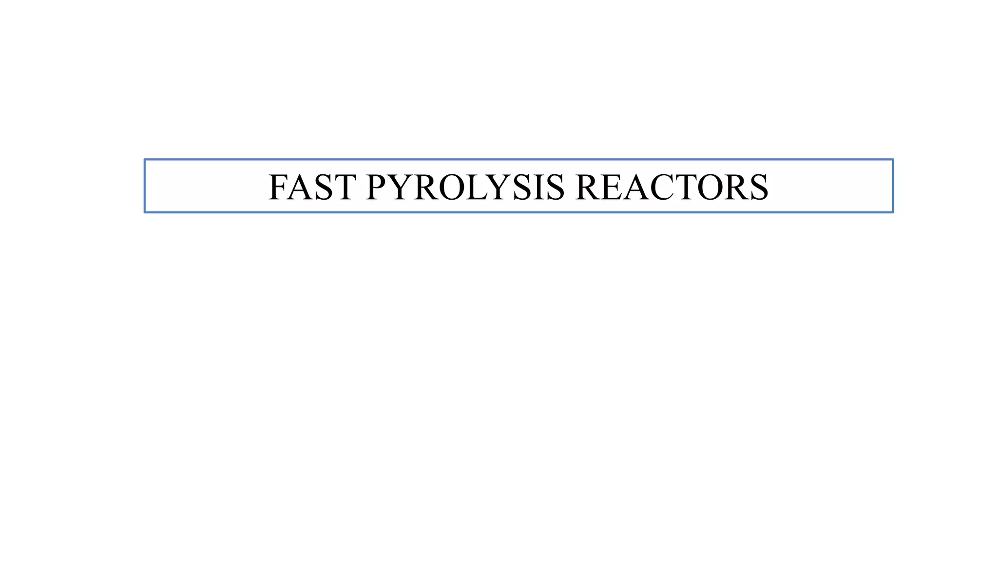 Pyrolysis ppt | PPTX