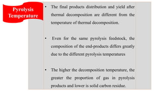 Pyrolysis ppt | PPTX