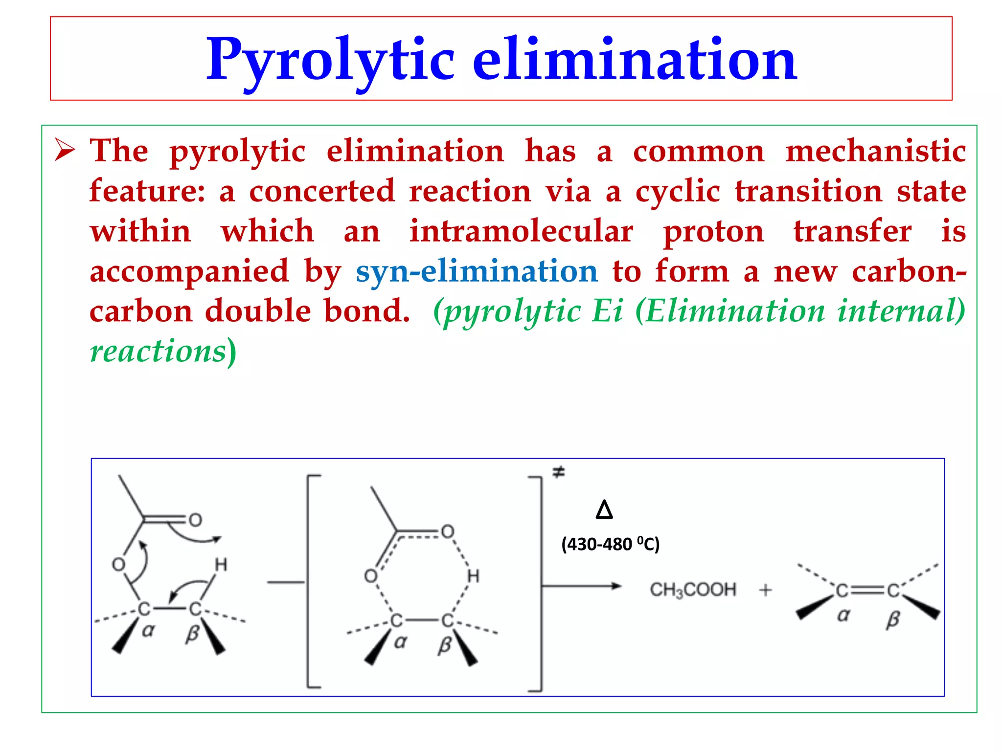 Pyrolytic elimination reaction | PPTX