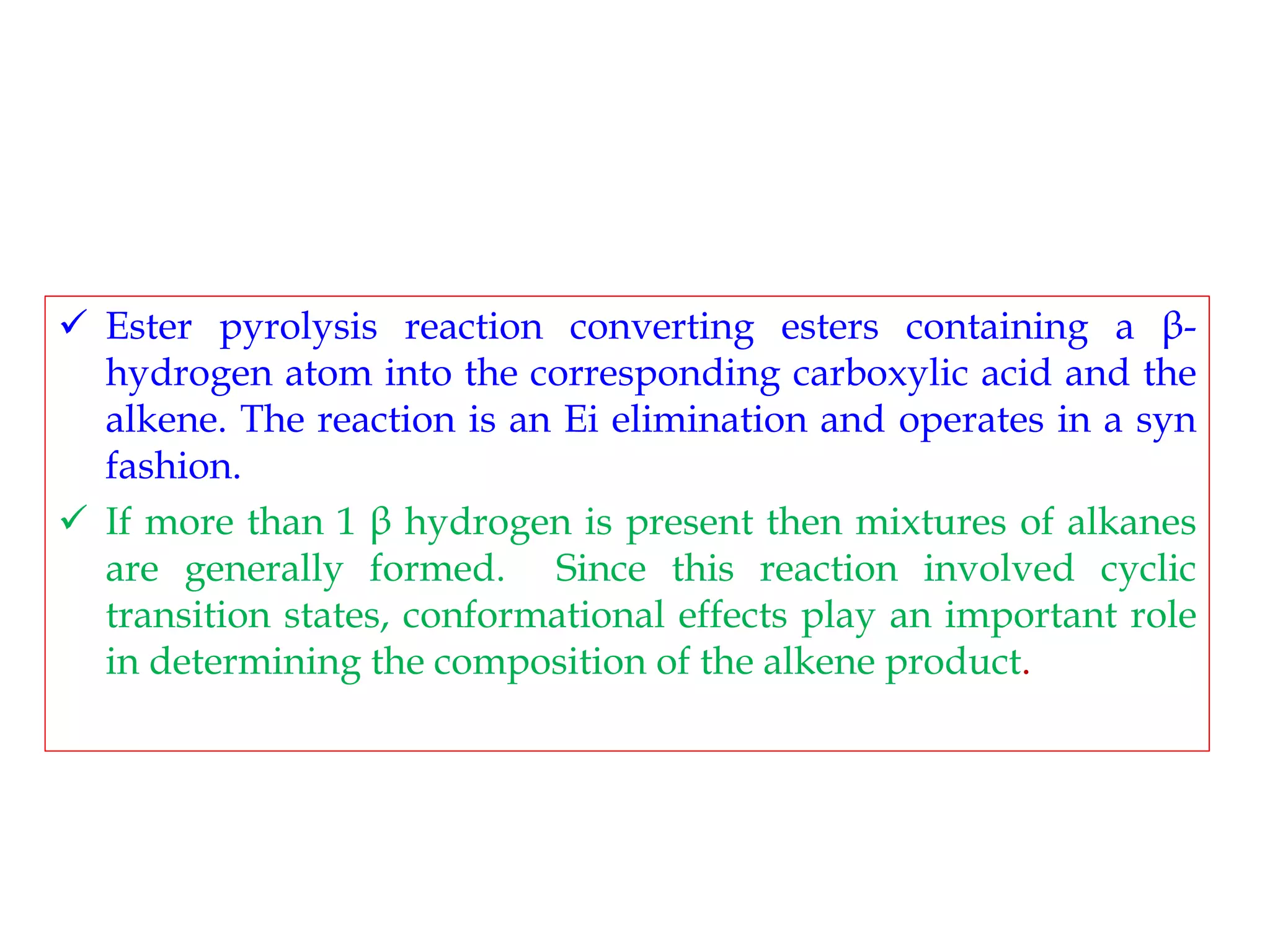 Pyrolytic elimination reaction | PPTX