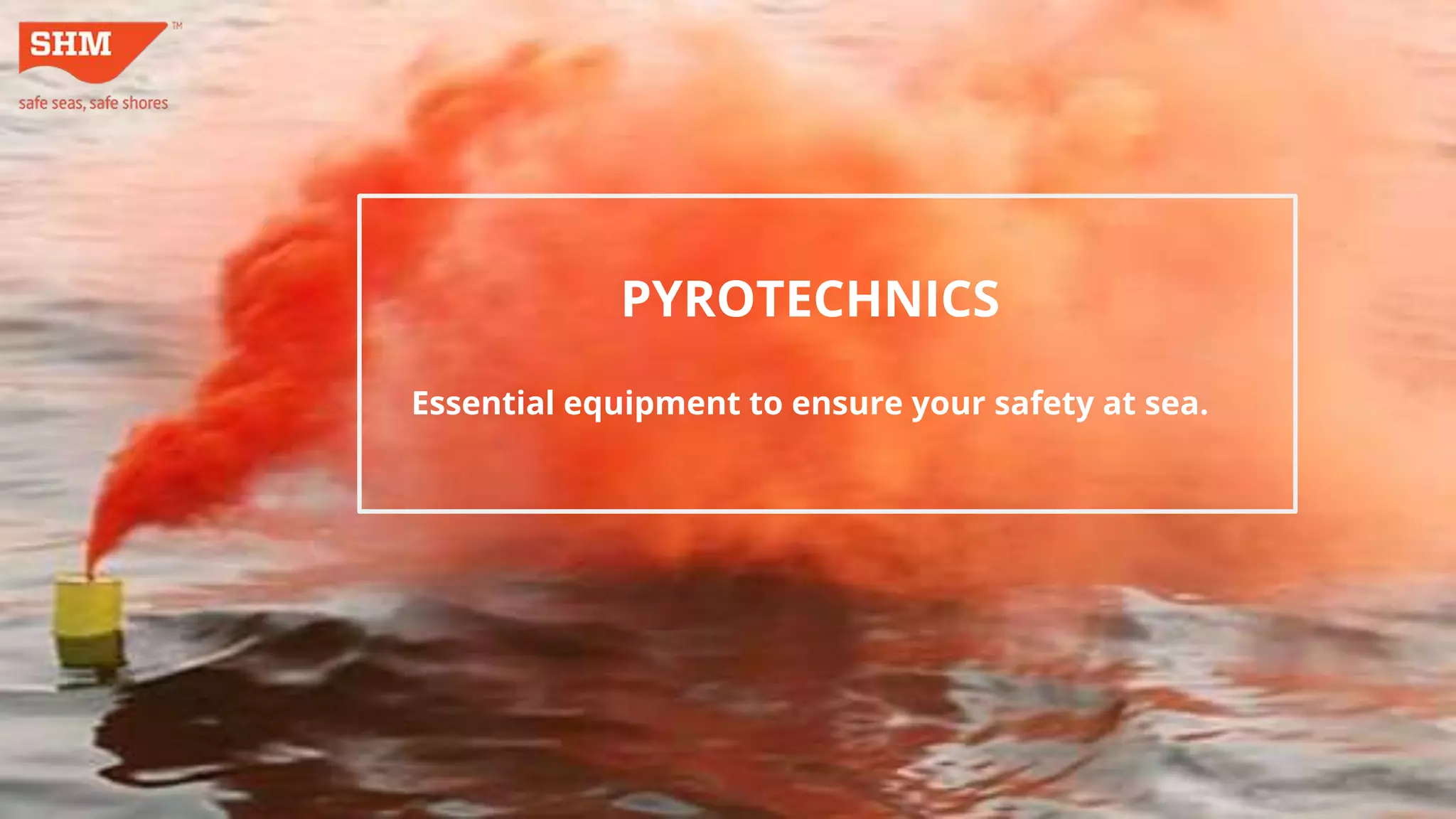 Pyrotechnics - Maritime Distress Signal ( Types - How to use - Disposal ...