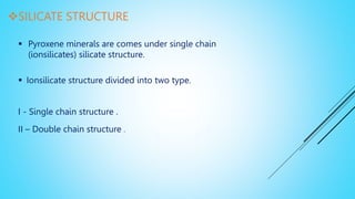 PYROXENE MINERAL GROUP.pptx
