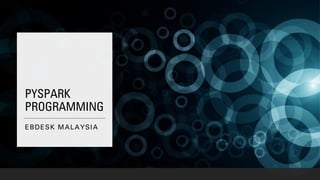 PYSPARK PROGRAMMING.pdf | Databases | Computer Software and Applications