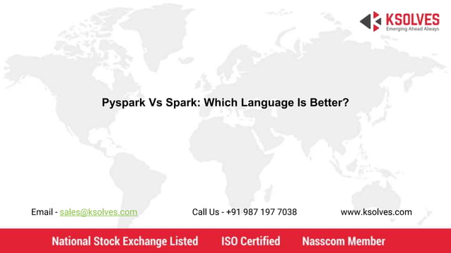 Pyspark vs Spark Let's Unravel the Bond! | PPT